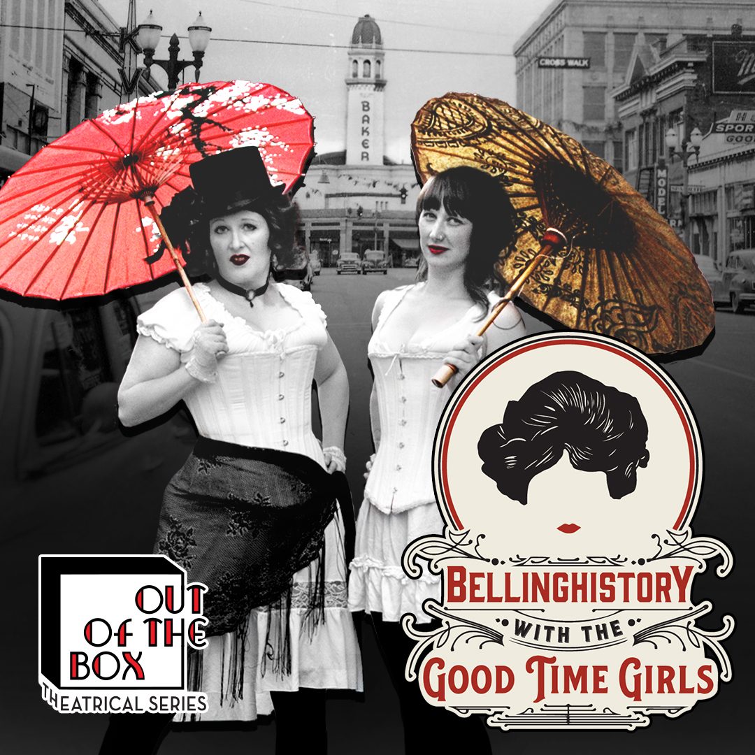 The Bellinghistory Show with the Good Time Girls | Mount Baker Theatre