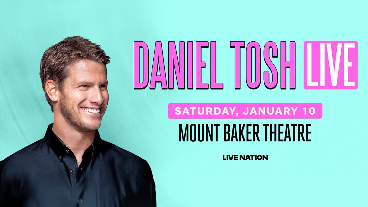 Daniel Tosh Live | Mount Baker Theatre