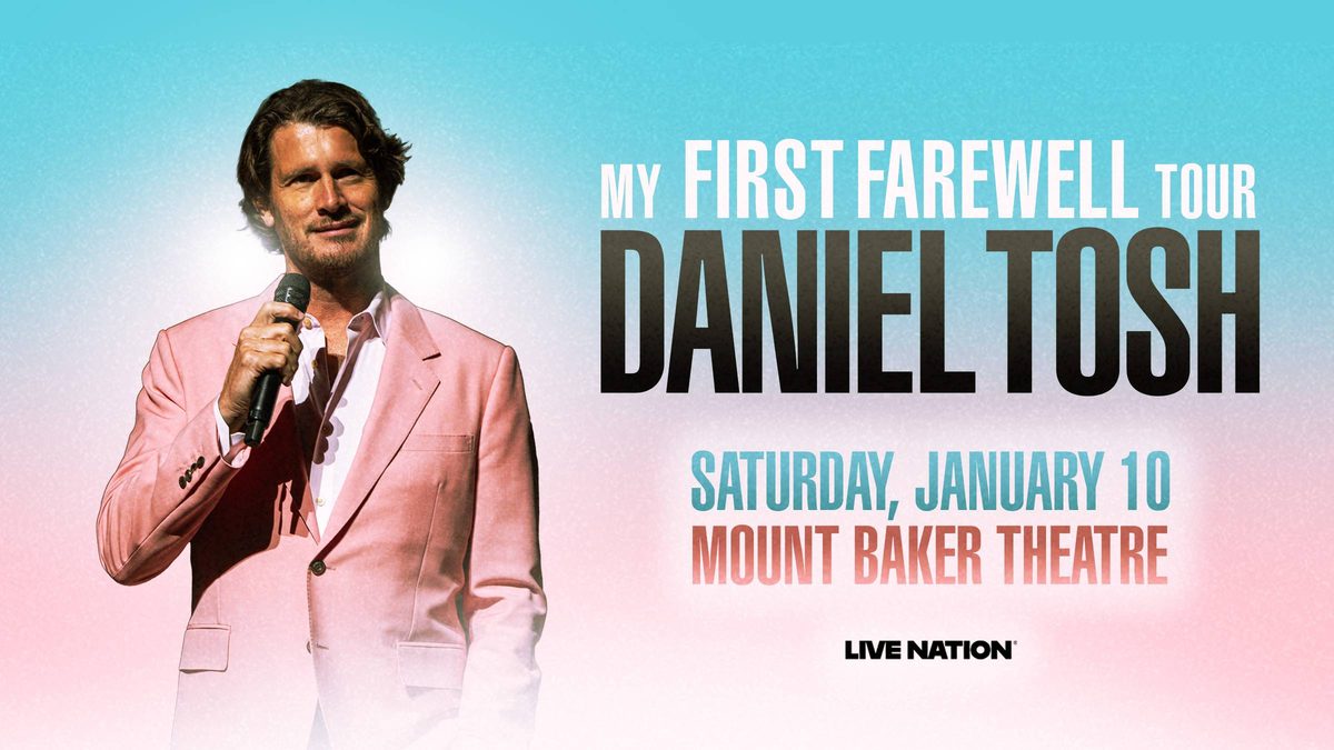 Daniel Tosh Live | Mount Baker Theatre